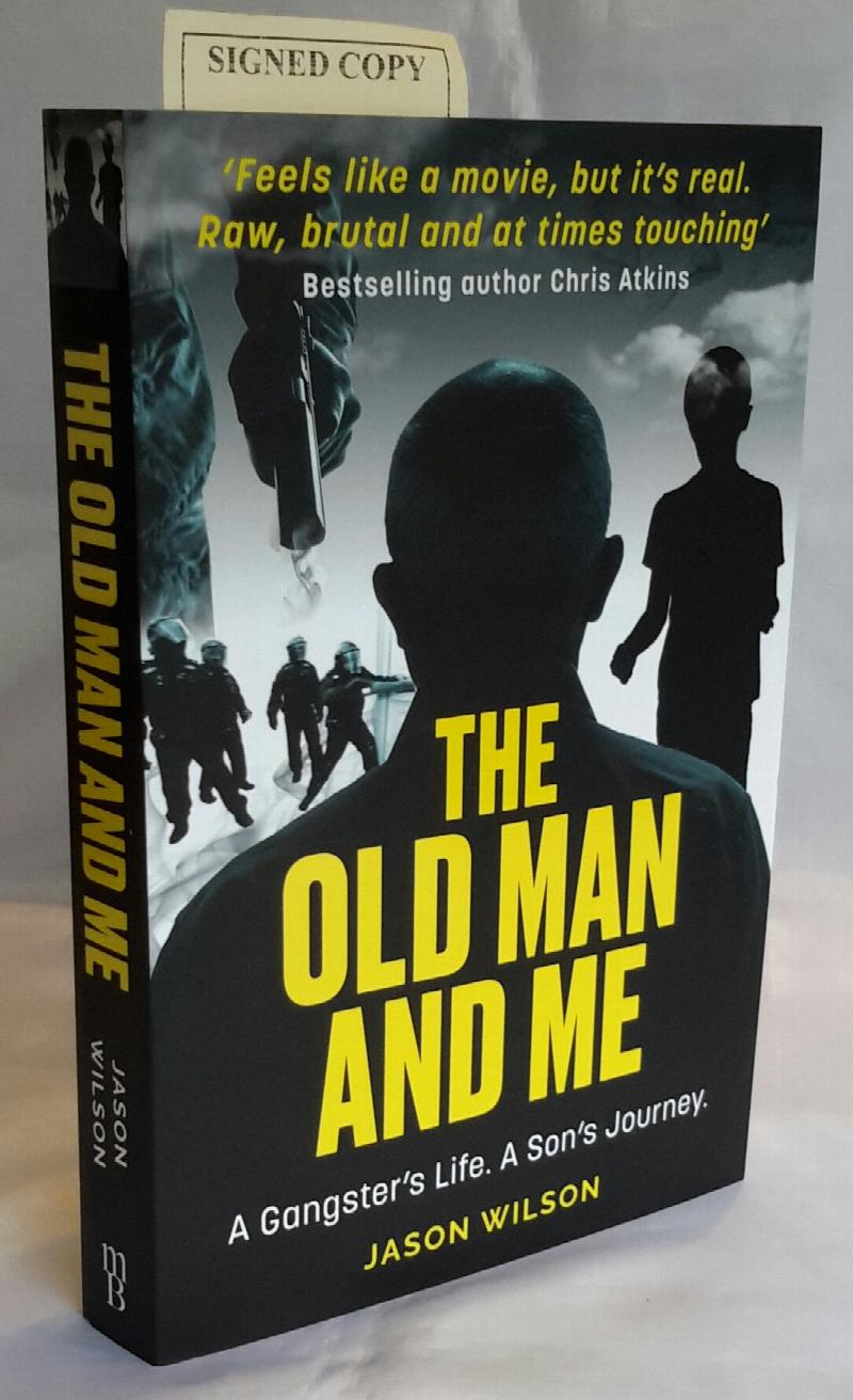 The Old Man And Me A Gangster S Life A Son S Journey Signed By Author